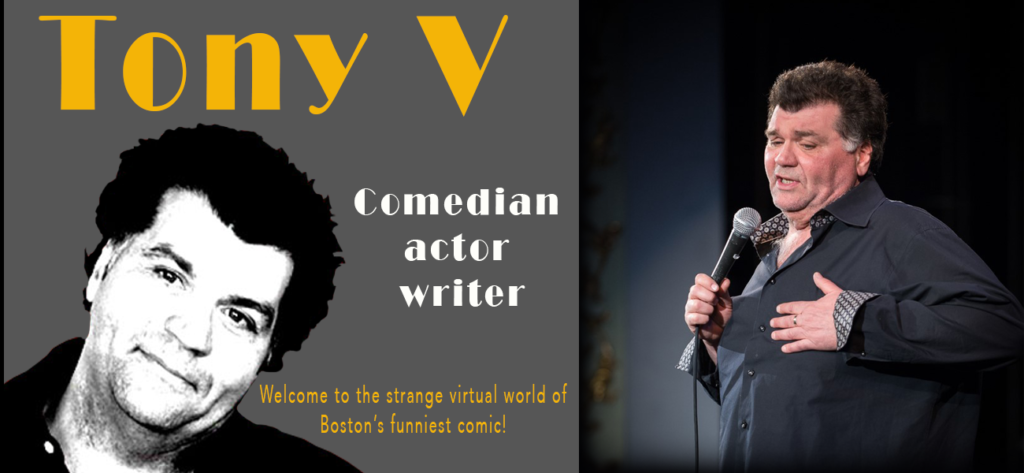 Tony V – Boston Comedian
